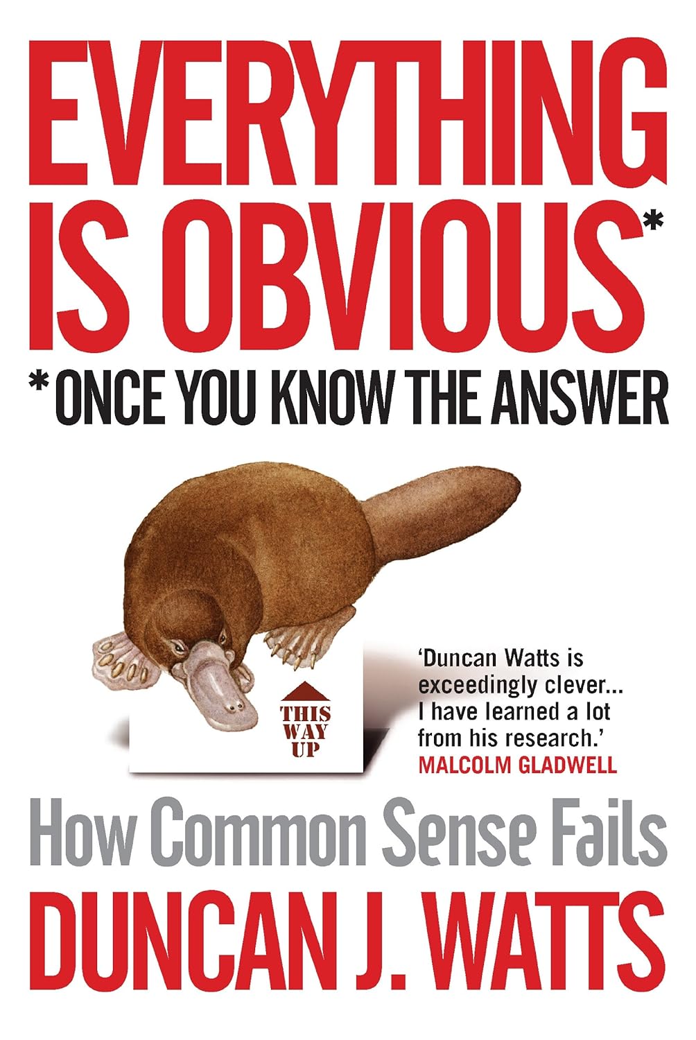Everything Is Obvious: How Common Sense Fails: Duncan J. Watts ...
