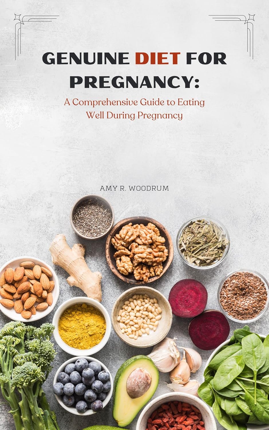 Genuine Diet for Pregnancy: A Comprehensive Guide to Eating Well During ...