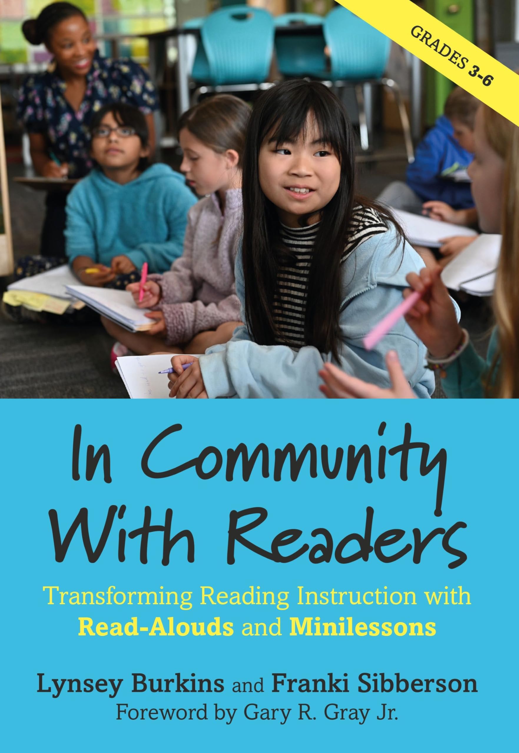 In Community With Readers: Burkins, Lynsey, Sibberson, Franki ...