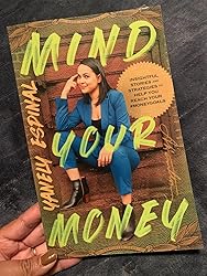 Amazon.com: Mind Your Money: Insightful Stories and Strategies to Help ...