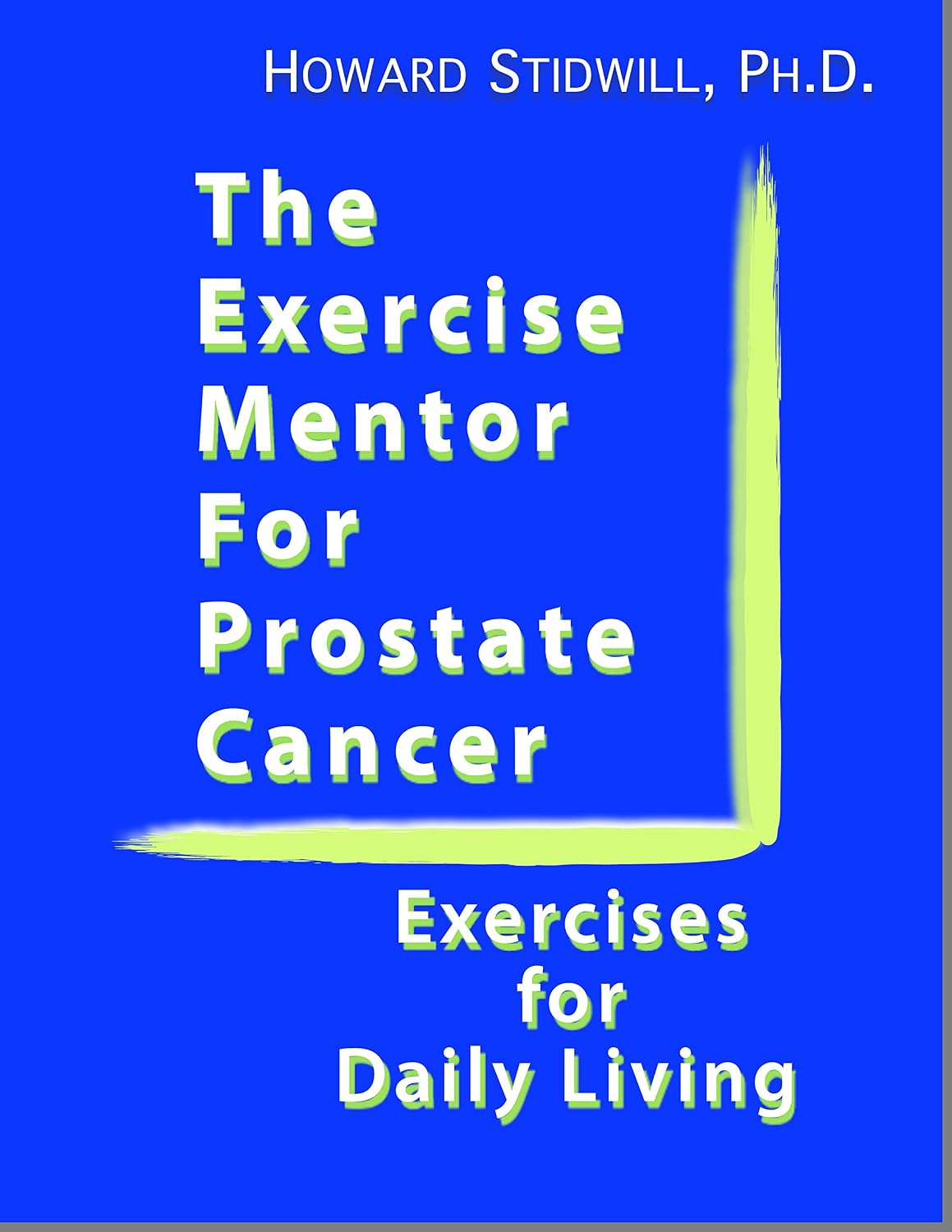 Amazon.com: The Exercise Mentor for Prostate Cancer: Exercises for ...