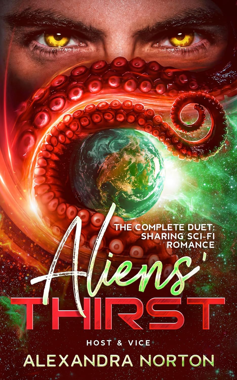 Aliens' Thirst: The Complete Duet: Sharing Sci-Fi Romance (Host & Vice ...