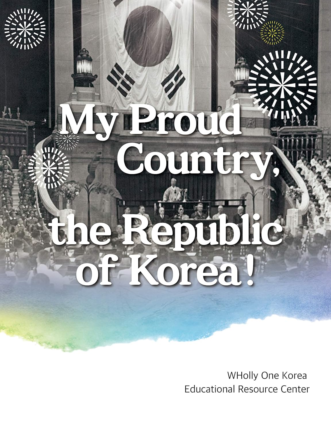 My Proud Country, the Republic of Korea! - Kindle edition by WHOK ...