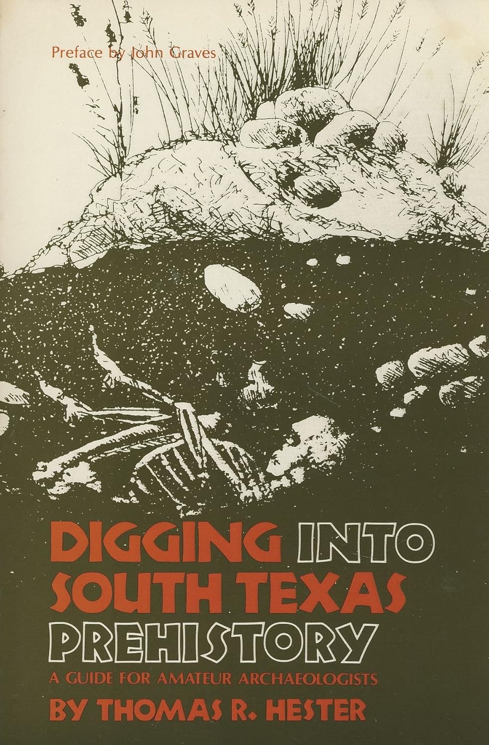 Digging into South Texas Prehistory: Hester, Thomas R.: 9780931722042 ...