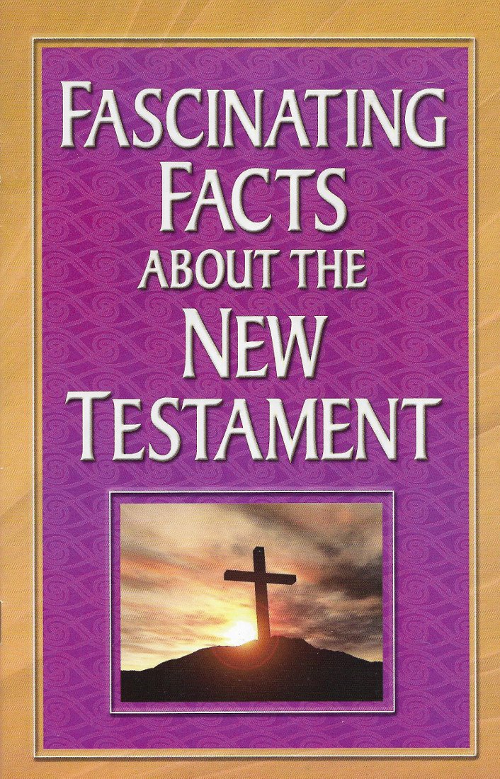 Fascinating Facts About The New Testament 9781450837712 Amazon Books fascinating-facts-about-the-new-testament-9781450837712-amazon-books