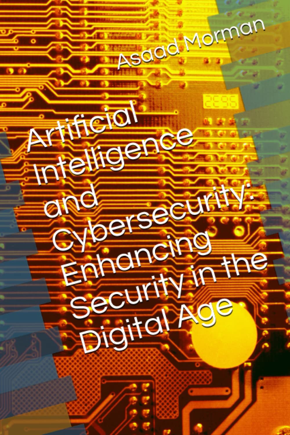 Artificial Intelligence and Cybersecurity: Enhancing Security in the ...