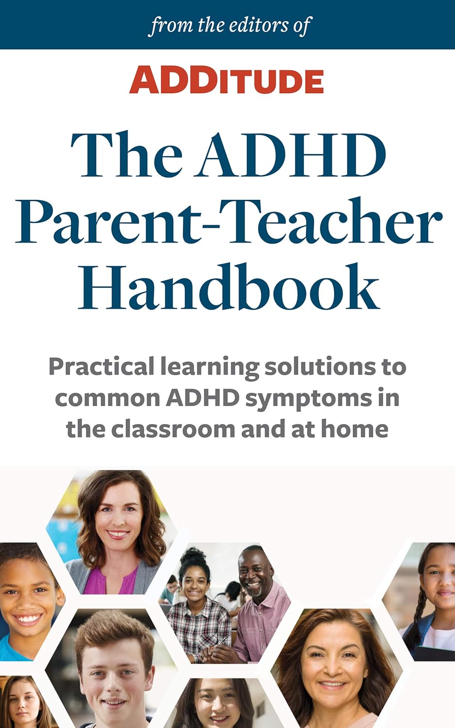The ADHD Parent-Teacher Handbook: Practical learning solutions to ...