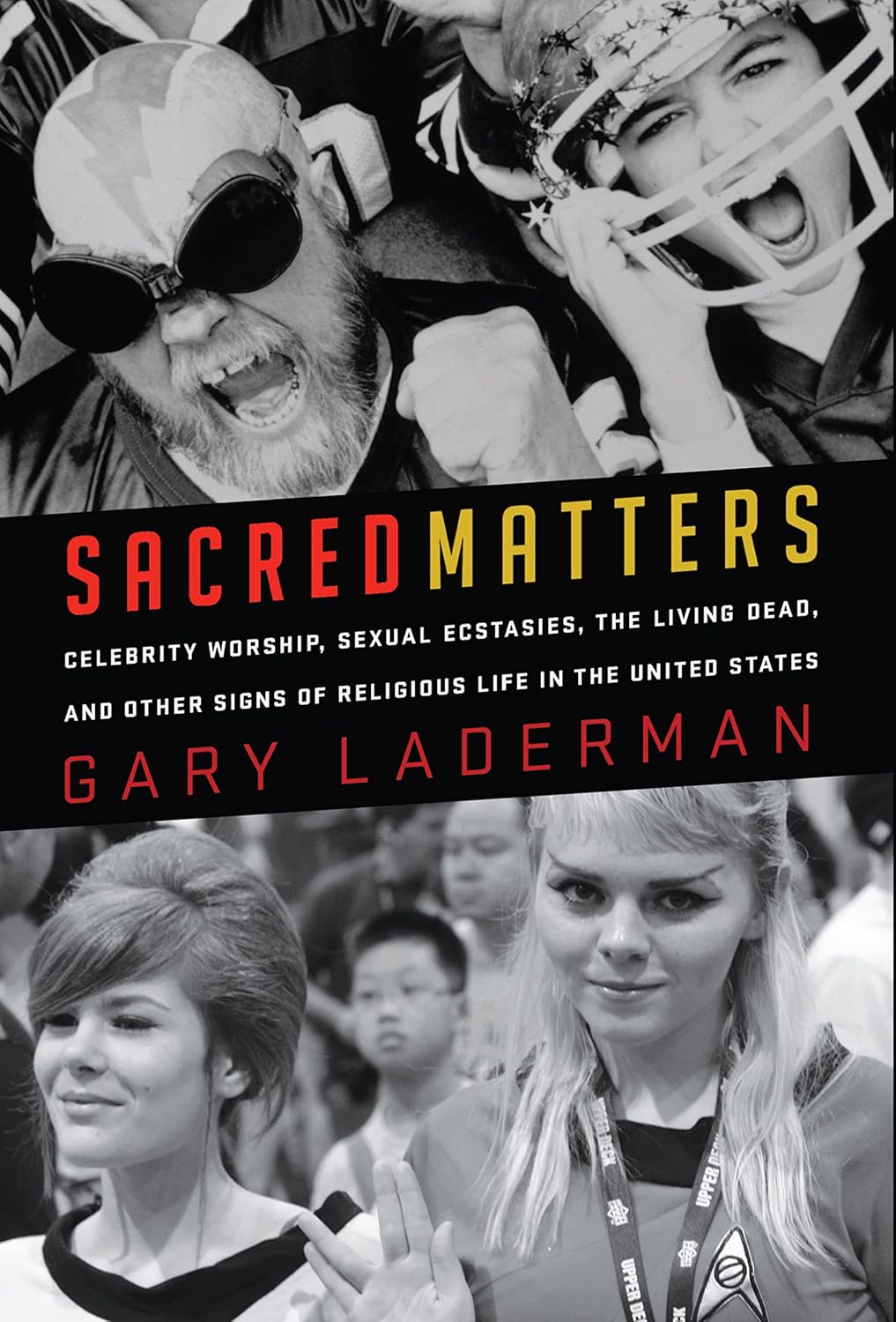 Amazon | Sacred Matters: Celebrity Worship, Sexual Ecstasies, the ...