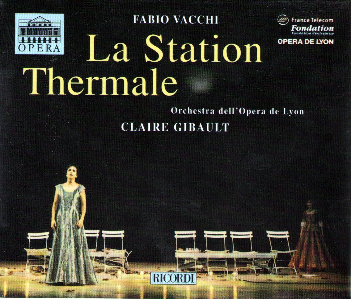 Fabio Vacchi, Claire Gibault, Orchestra dell'Opera de Lyon, Cecile ...