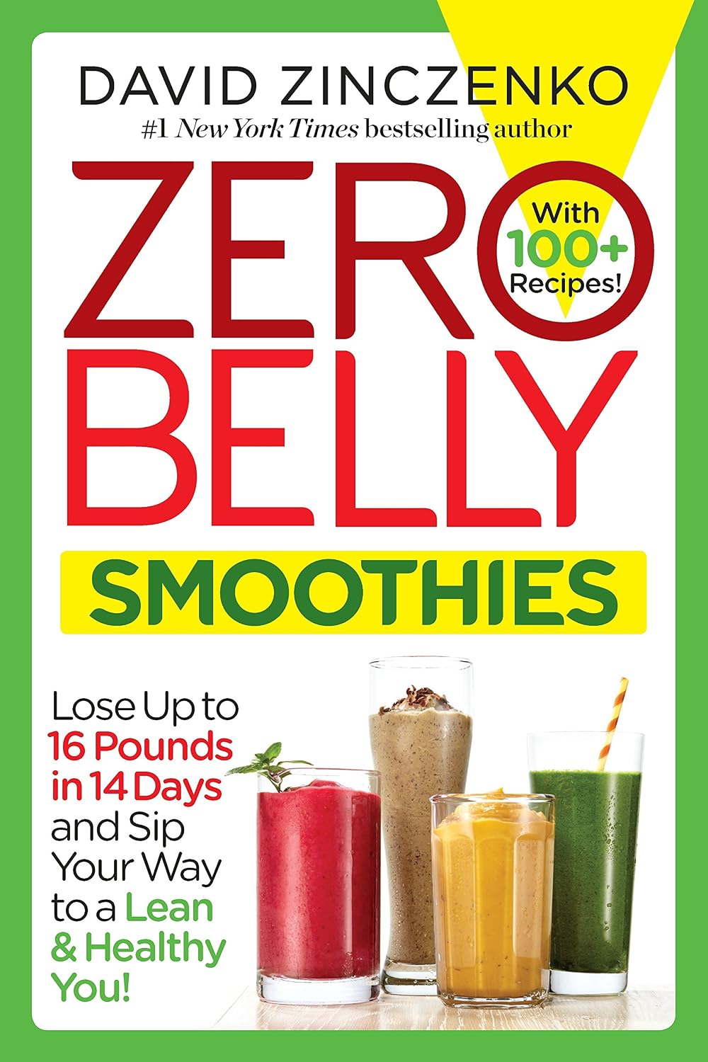 Zero Belly Smoothies: Lose up to 16... by Zinczenko, David