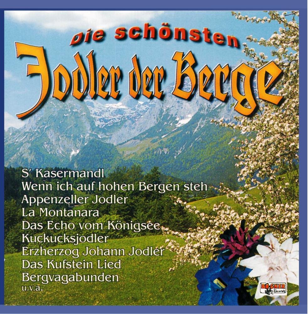 Die schönsten Jodler der Berge: Amazon.de: Musik-CDs & Vinyl