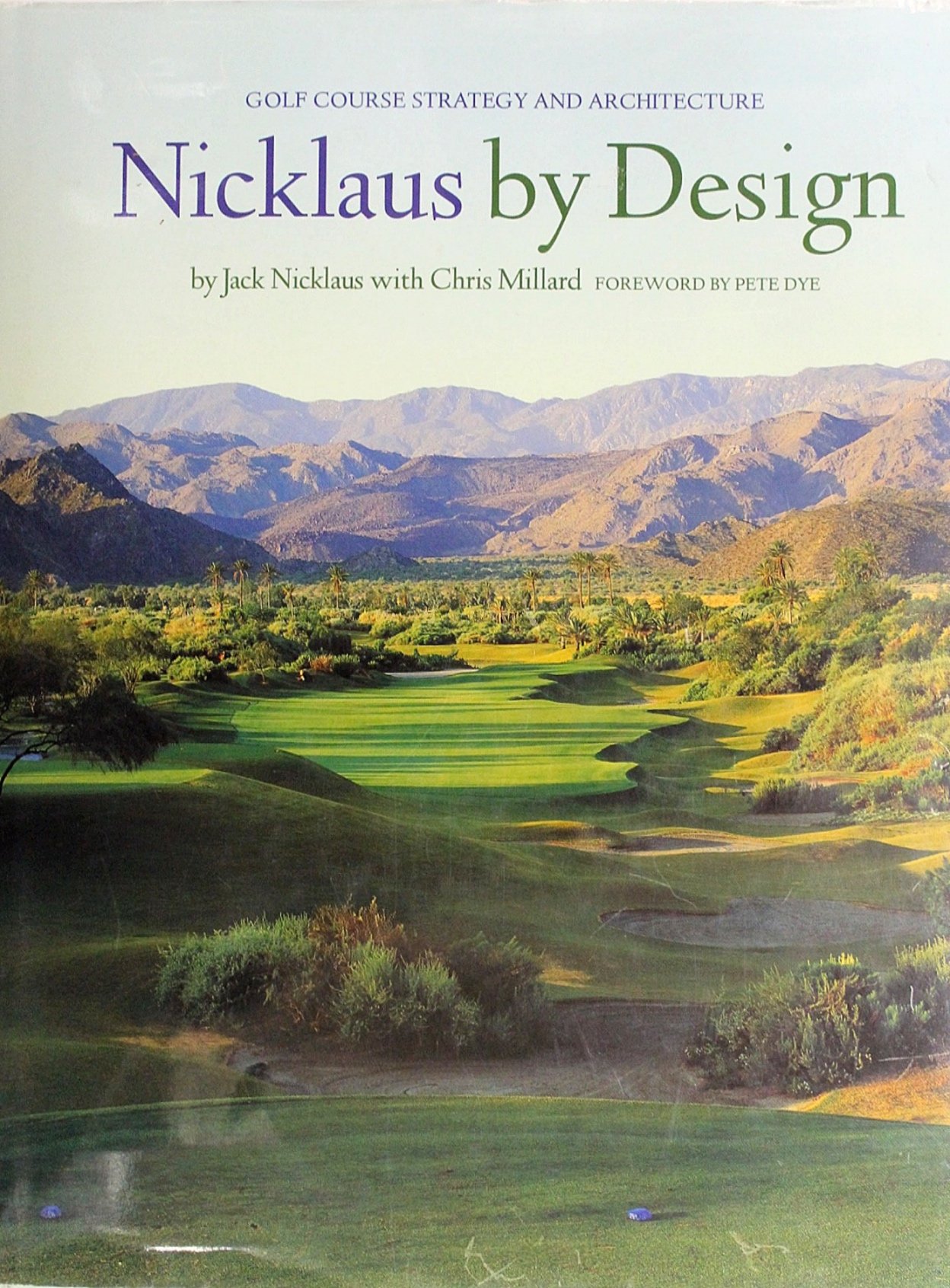 Nicklaus by Design: Golf Course Strategy and Architecture: Jack ...