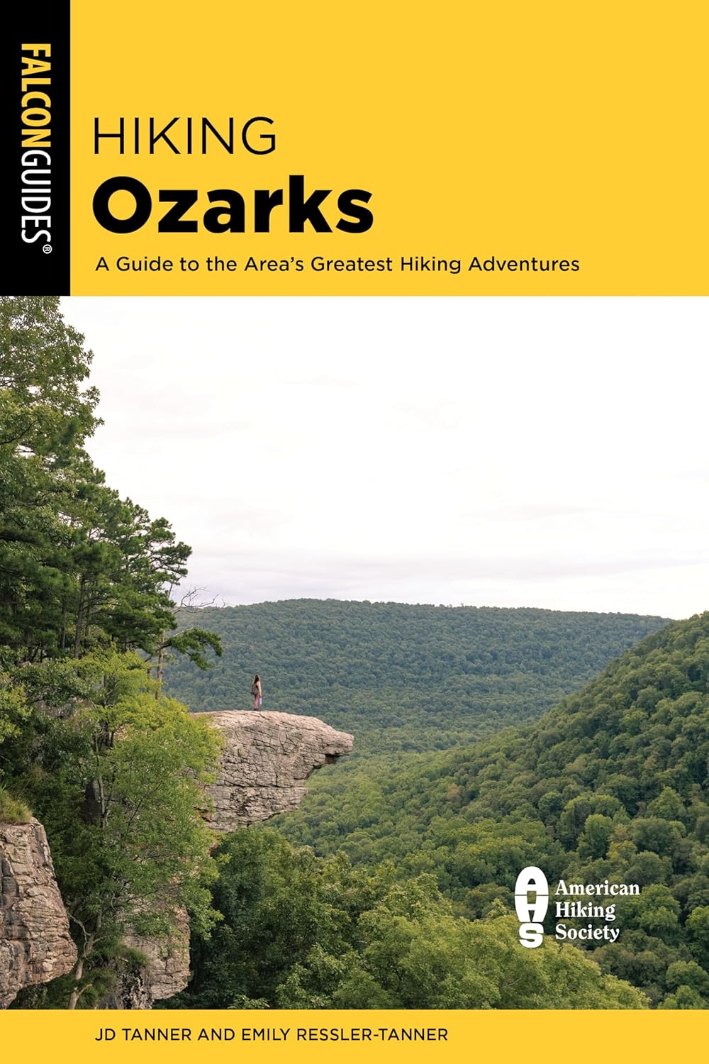 Hiking Ozarks (Regional Hiking Series): Tanner, JD, Tanner, Emily ...