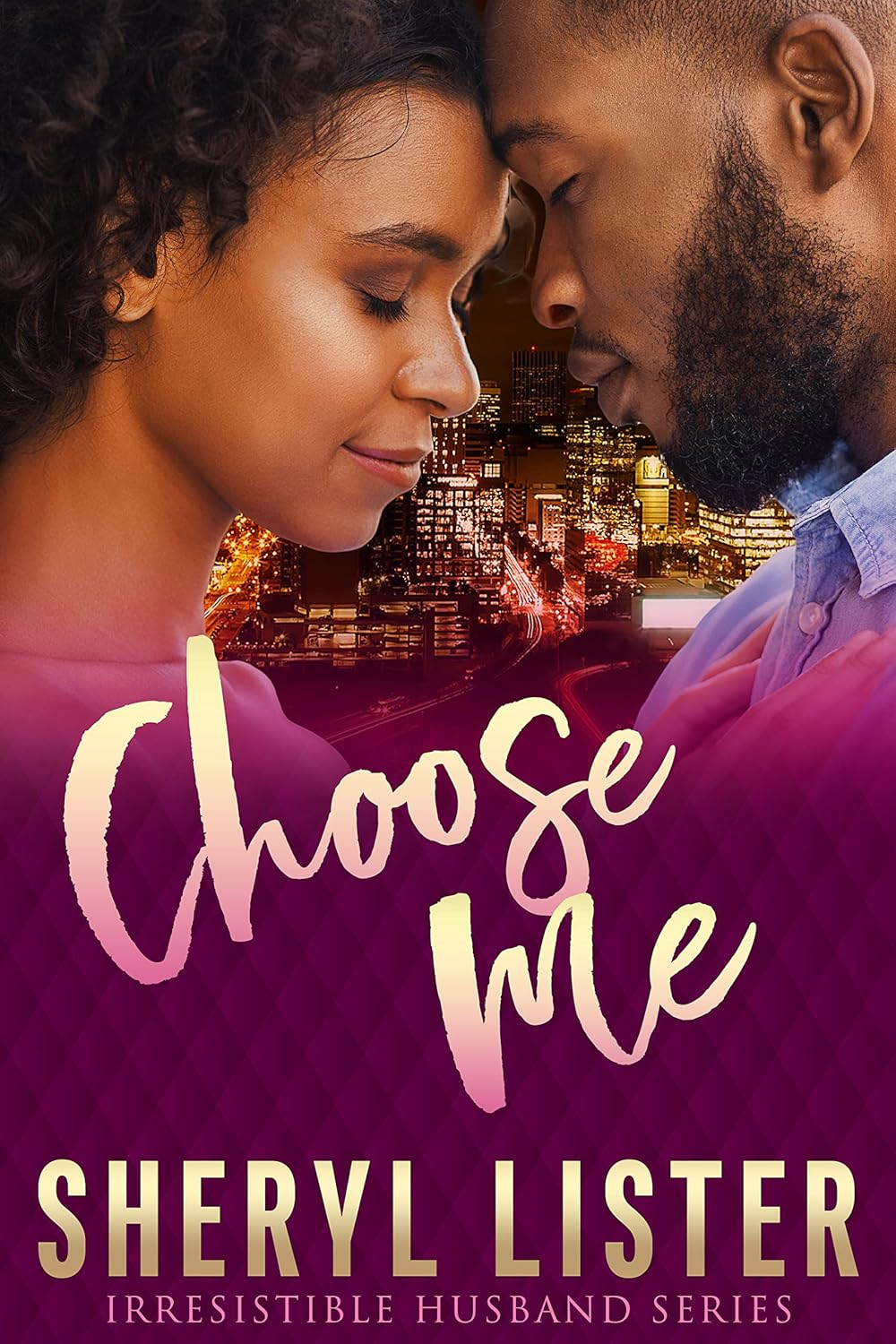 Choose Me (Irresistible Husband) eBook : Lister, Sheryl: Amazon.in ...