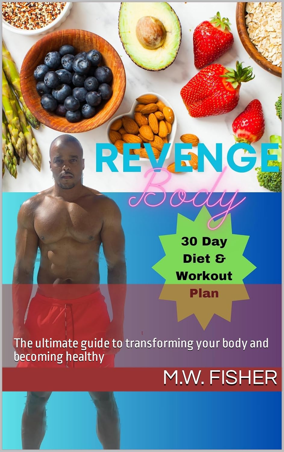 Amazon.com: Revenge Body: The ultimate guide to transforming your body ...