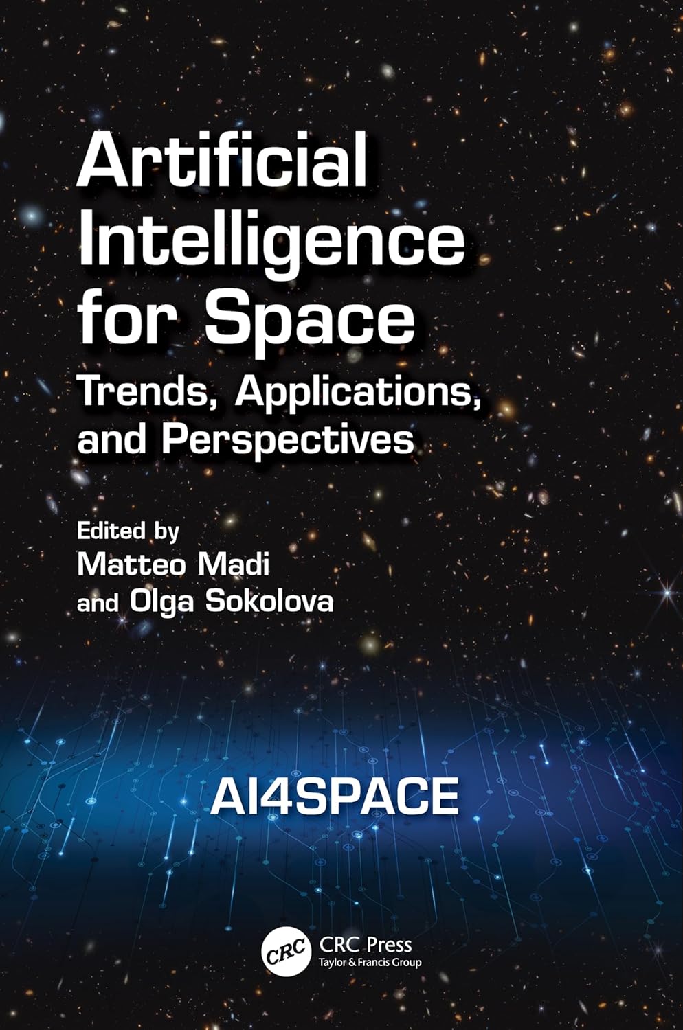 Artificial Intelligence for Space: AI4SPACE: Trends, Applications, and ...