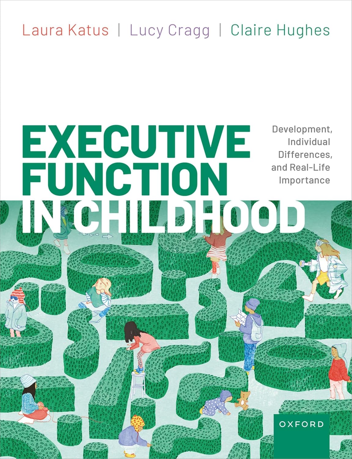 Executive Function in Childhood: Development, Individual Differences ...