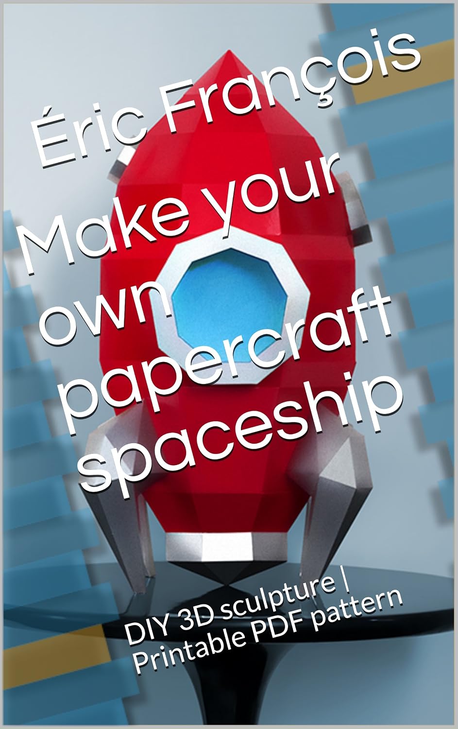 Make your own papercraft 3D rocket: 3D puzzle | Paper sculpture ...