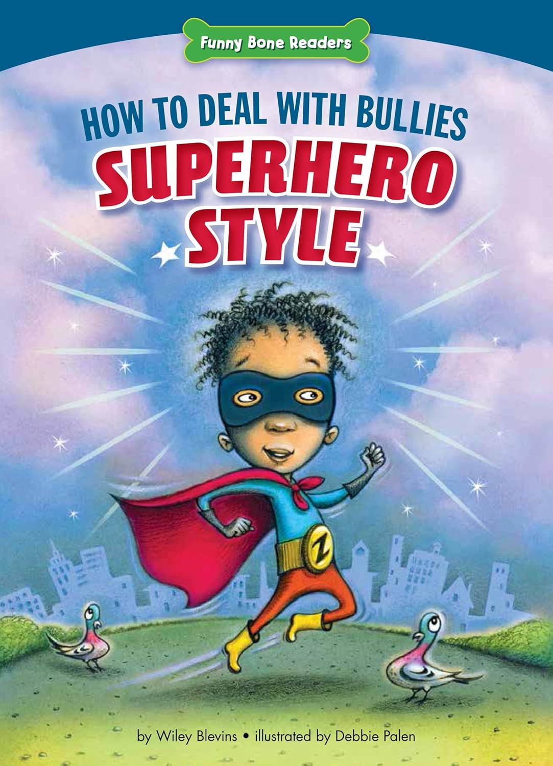 Dealing with Bullies: How to Deal with Bullies Superhero-Style ...