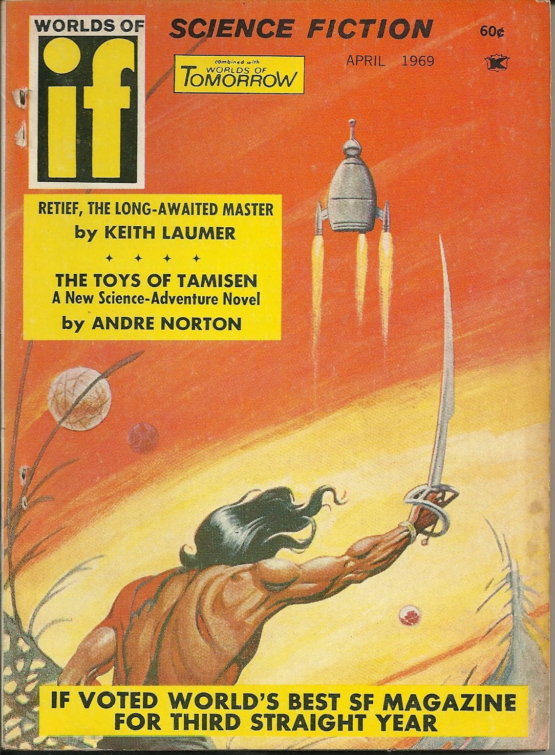 Worlds of If, April 1969: Andre Norton, Keith Laumer, Jack Williamson ...