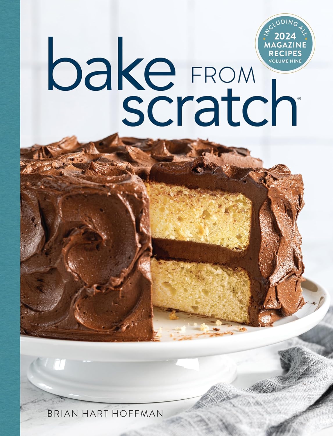 Bake From Scratch (Vol 9): Artisan Recipes for the Home Baker: Hoffman ...
