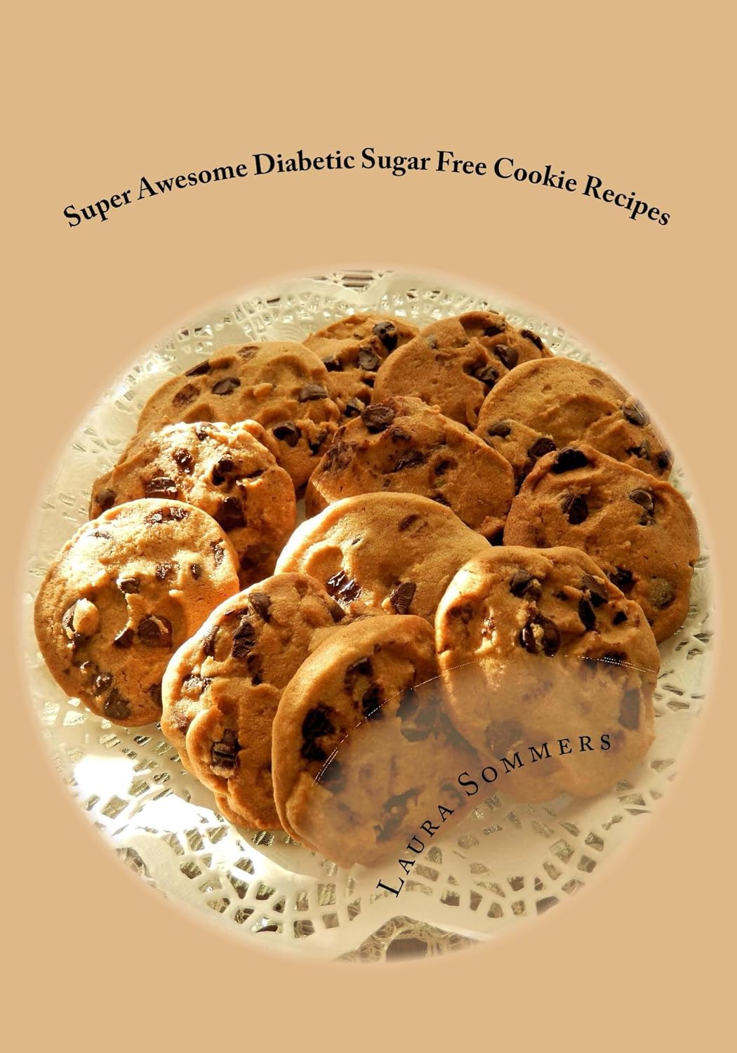 Amazon.com: Super Awesome Sugar Free Diabetic Cookie Recipes: Low Sugar ...