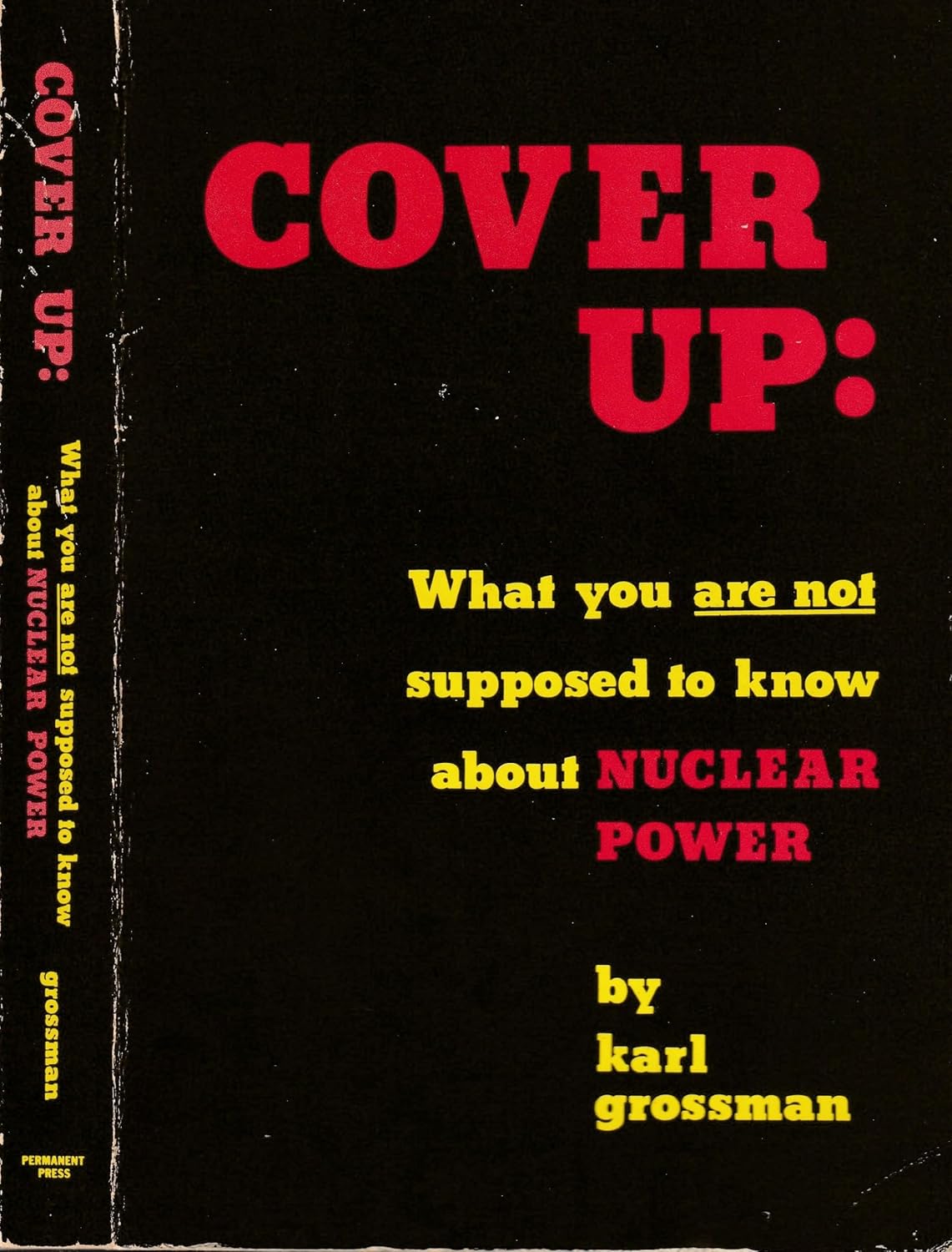 Cover Up: What You Are Not Supposed to Know About Nuclear Power ...