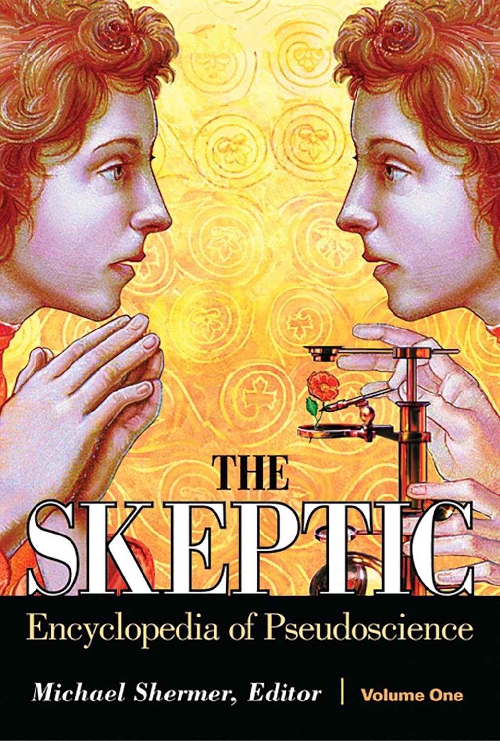The Skeptic Encyclopedia of Pseudoscience: 2 volumes: Shermer, Michael ...