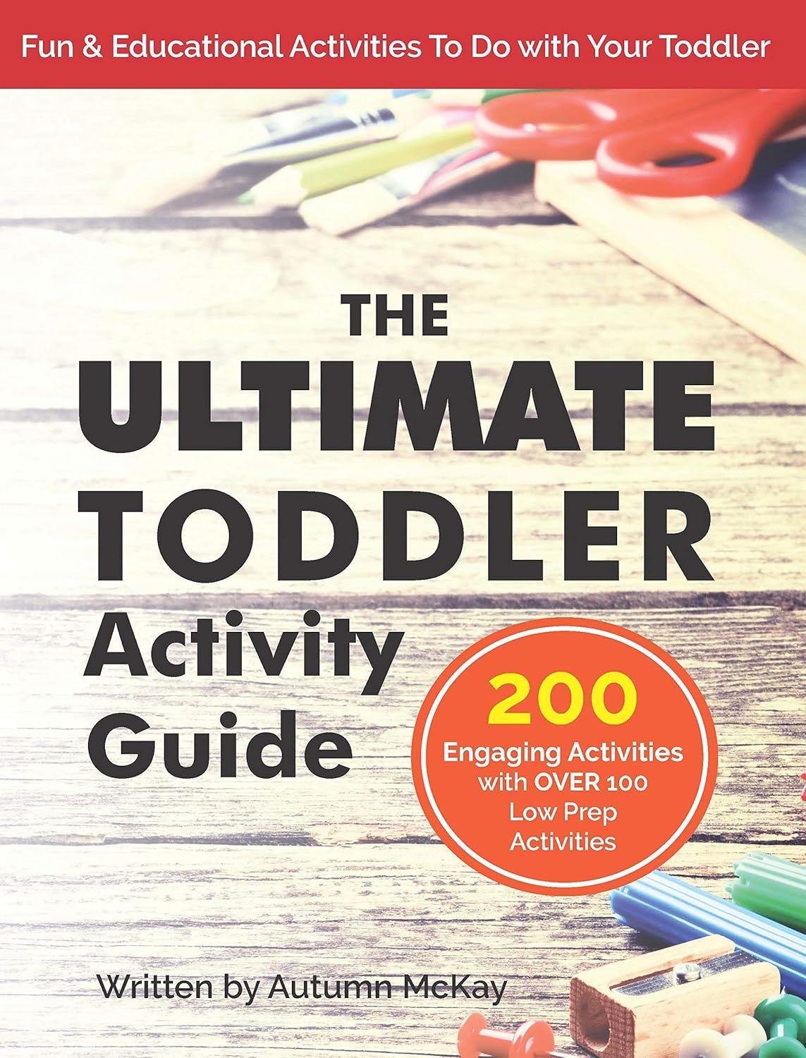Amazon.com: The Ultimate Toddler Activity Guide: Fun & educational ...