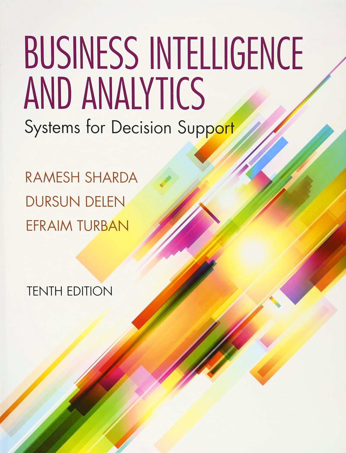 Business Intelligence and Analytics: Systems for Decision Support ...