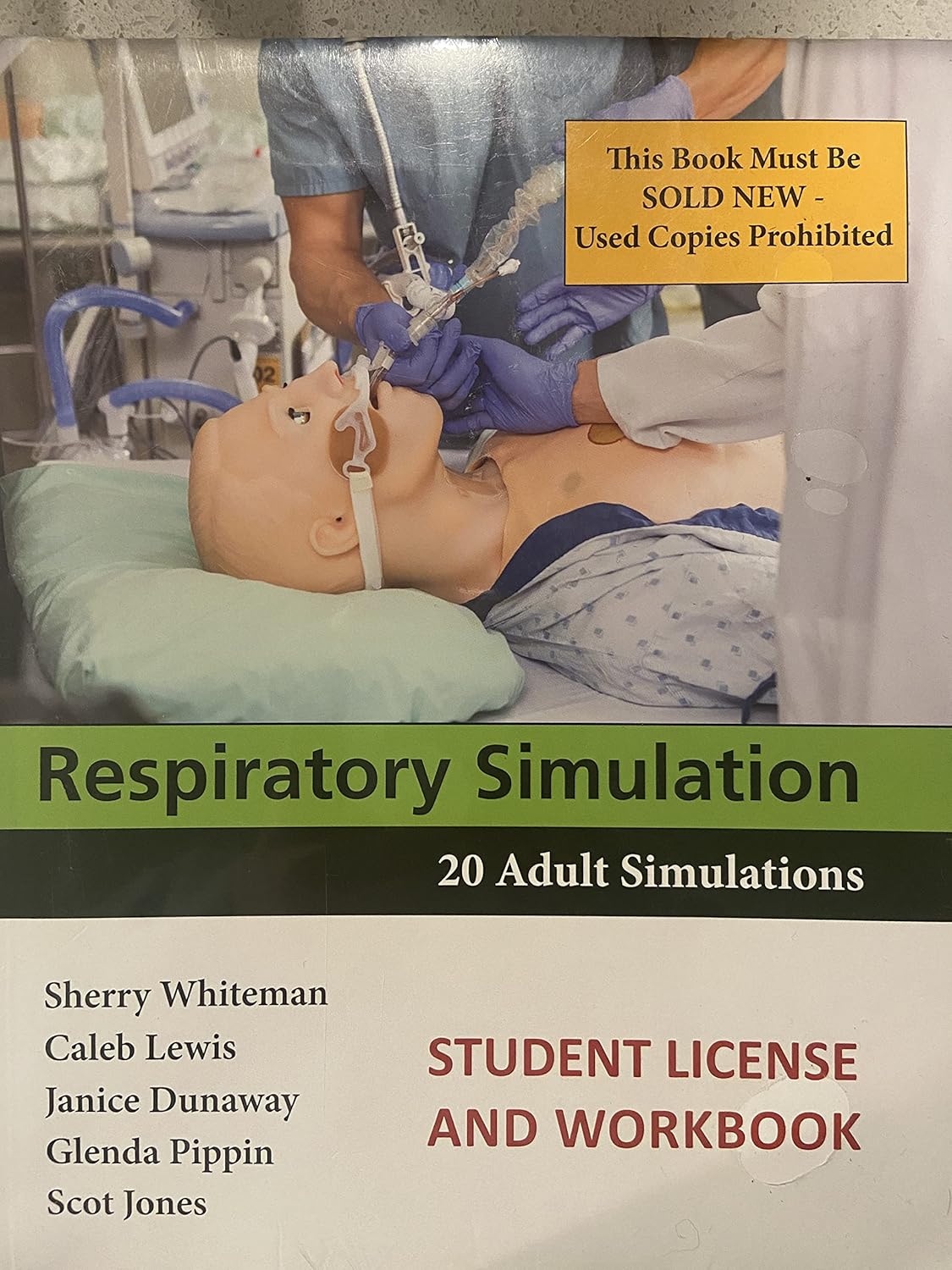 Oakes' Respiratory Simulation: Student License and Workbook: WHITEMAN ...