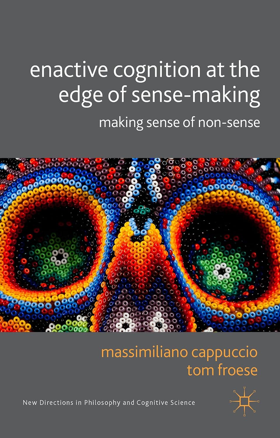 Enactive Cognition at the Edge of Sense-Making: Making Sense of Non ...