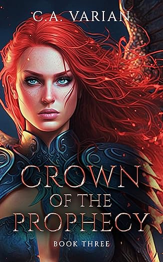 Amazon.com: Crown of the Prophecy (Crown of the Phoenix Book 3) eBook : Varian, C. A.: Kindle Store