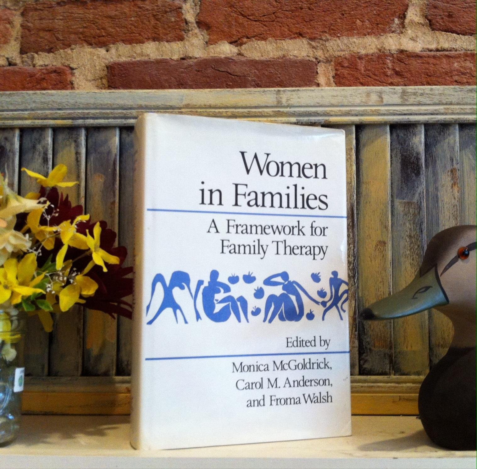 Women in Families: A Framework for Family Therapy: Carol M. Anderson ...