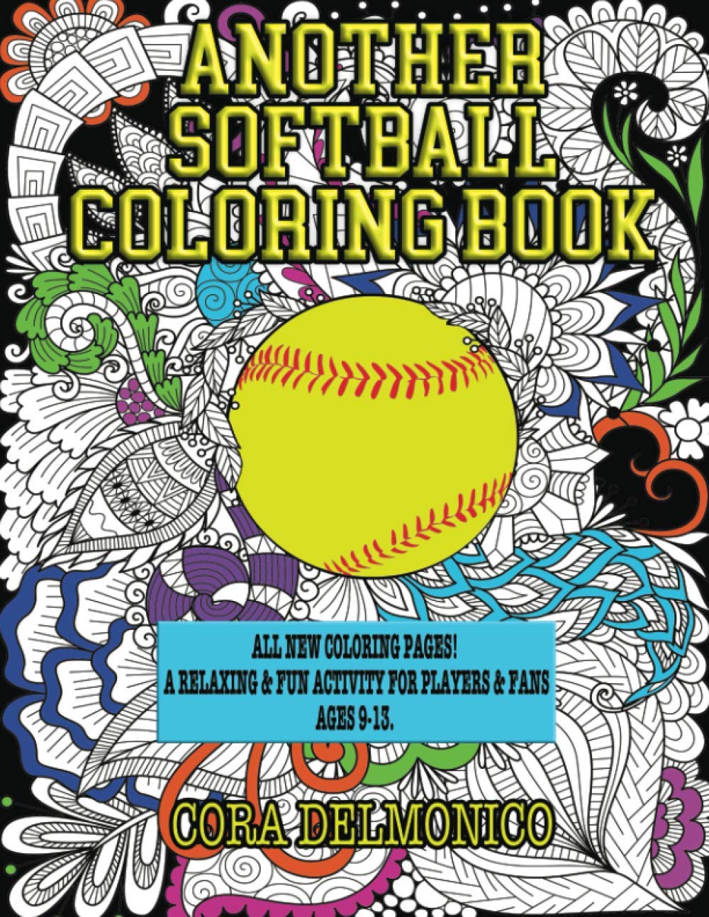 Another Softball Coloring Book: All New Coloring Pages! A relaxing and ...
