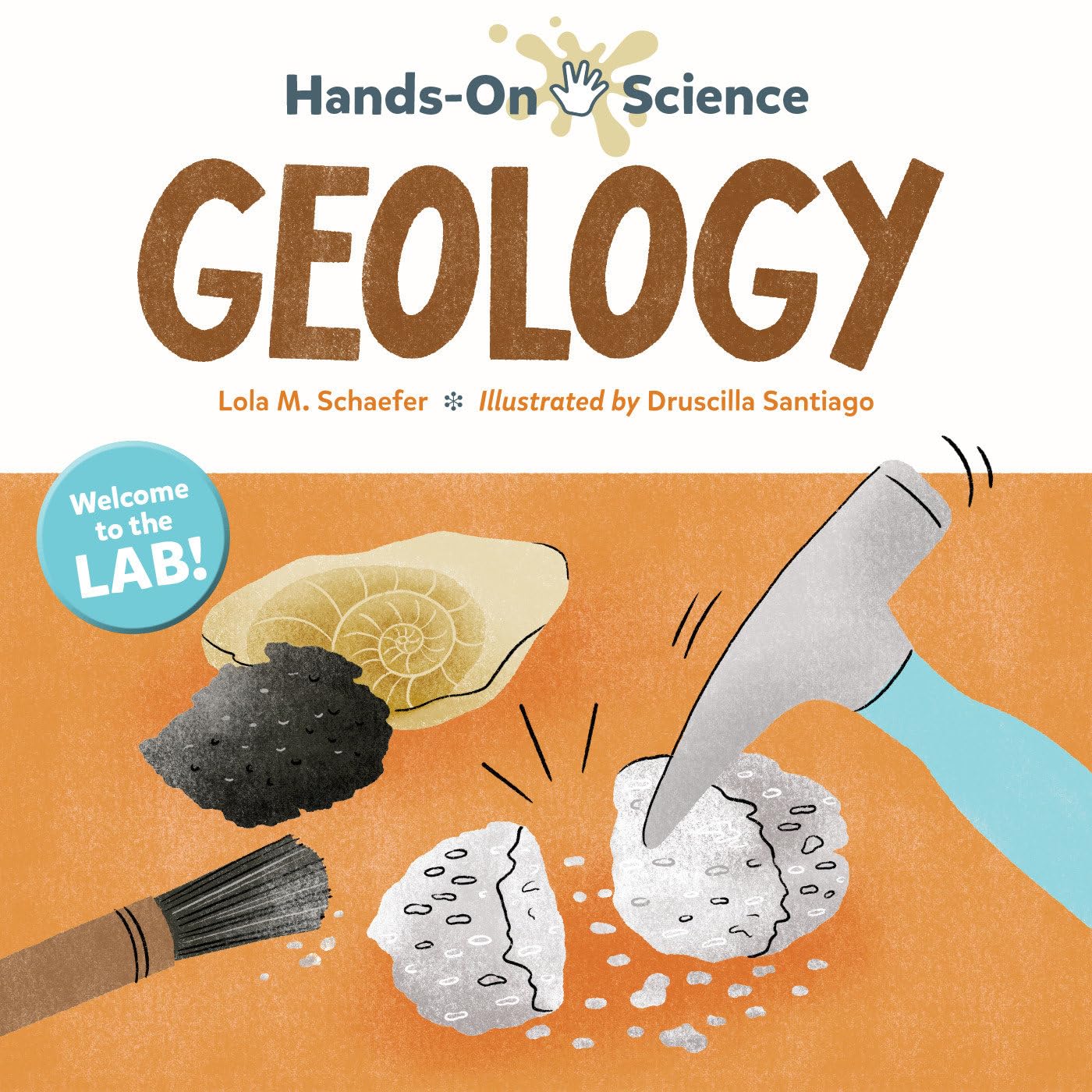 Hands-On Science: Geology: Schaefer, Lola M., Santiago, Druscilla ...