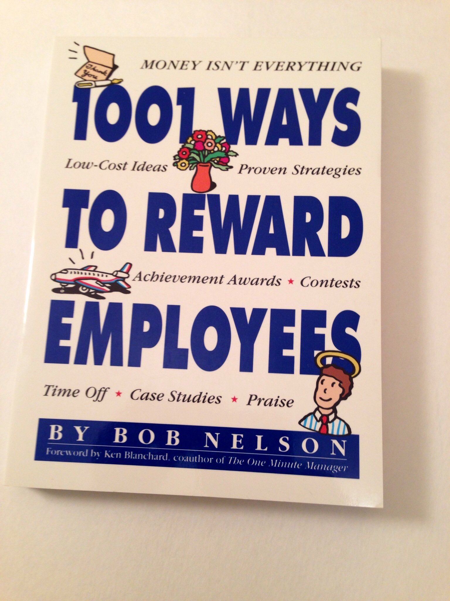 1001 Ways to Reward Employees : Nelson: Amazon.co.uk: Books