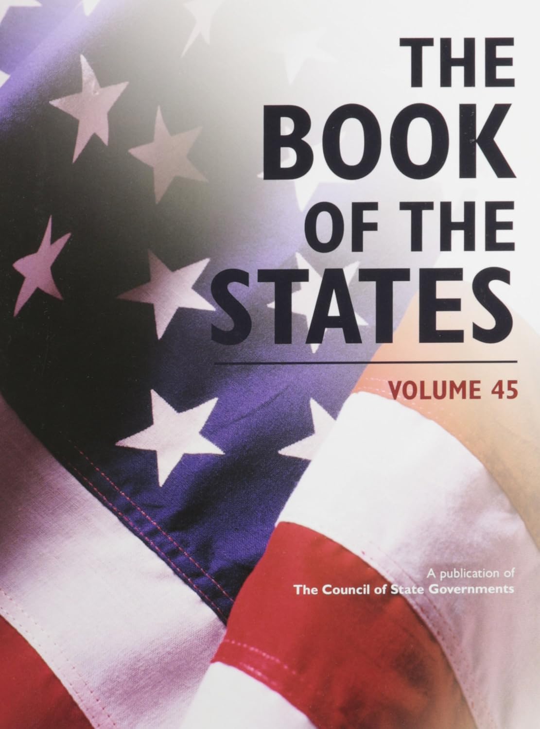 The Book of the States: Council of State Governments, Adkins, David ...