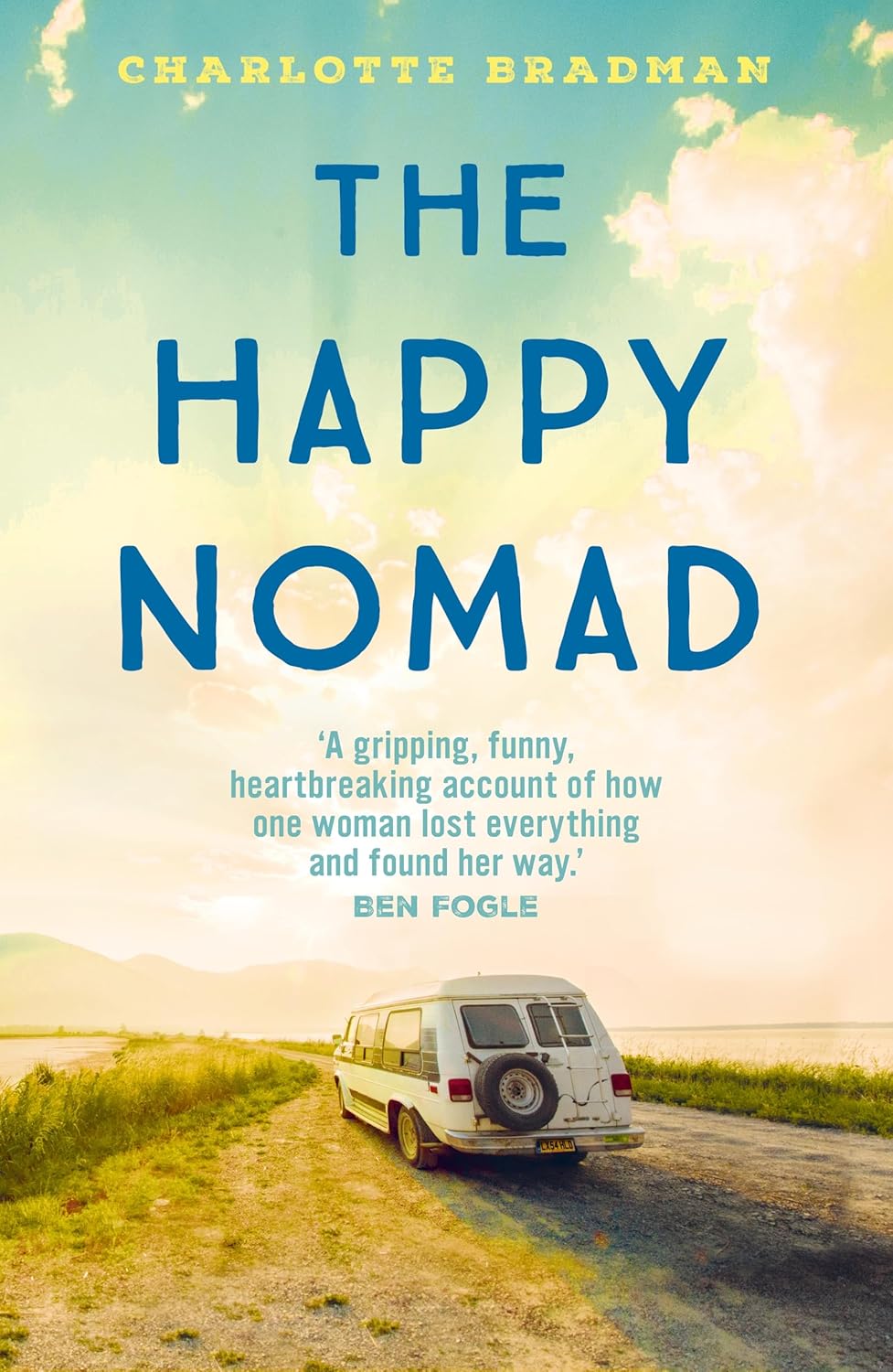 The Happy Nomad: Live with less and find what really matters eBook ...
