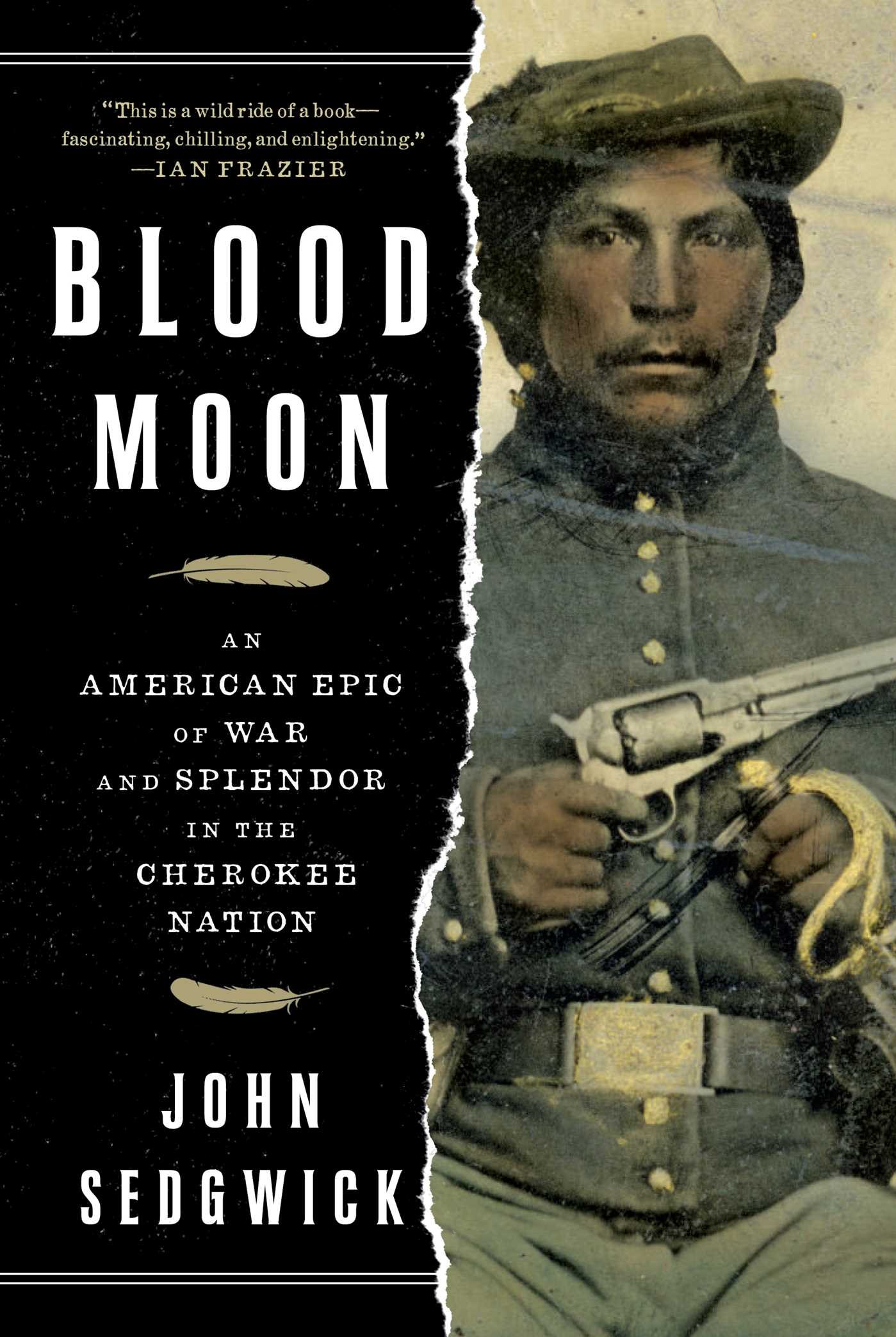 Blood Moon: An American Epic of War and Splendor in the Cherokee Nation ...