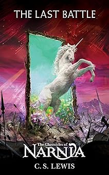 Amazon.com: The Last Battle: 9780064471084: Lewis, C. S.: Books