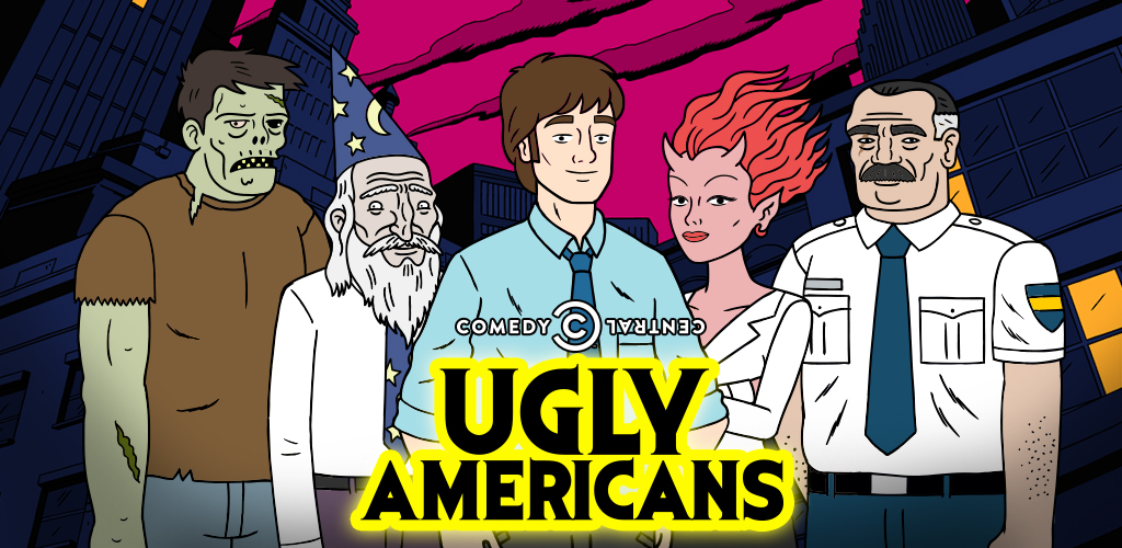 Ugly Americans, a Comedy Central and Episode production:www.amazon.com ...