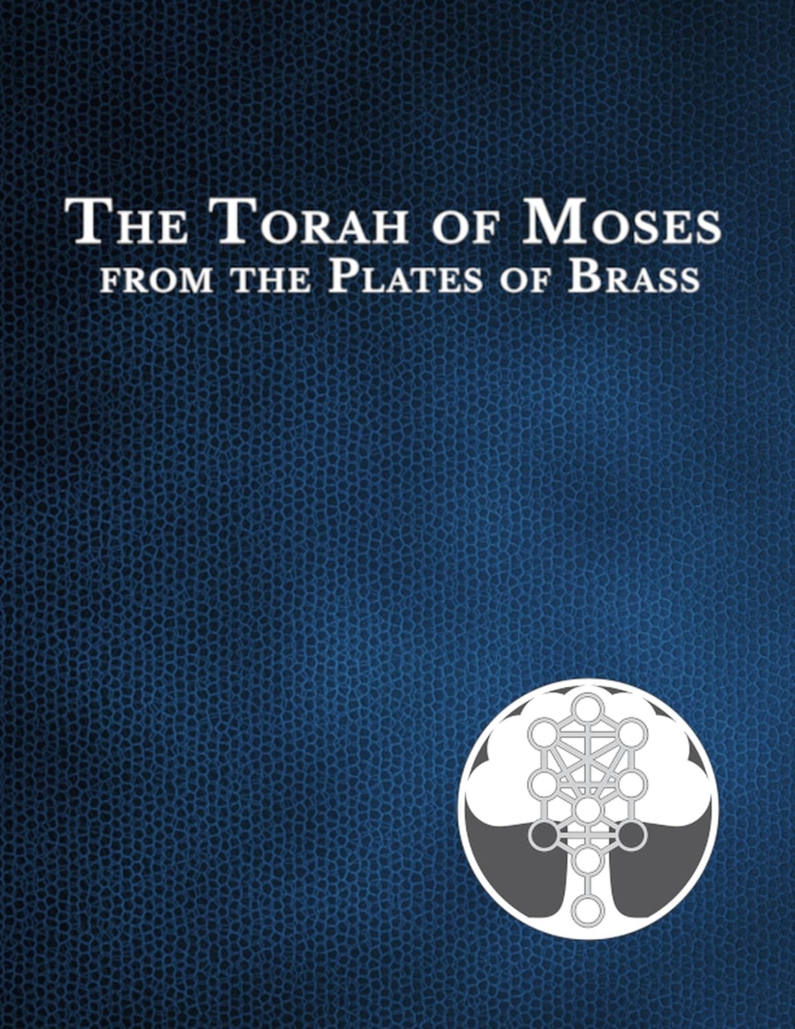 The Torah of Moses from the Plates of Brass: Traditions passed down ...