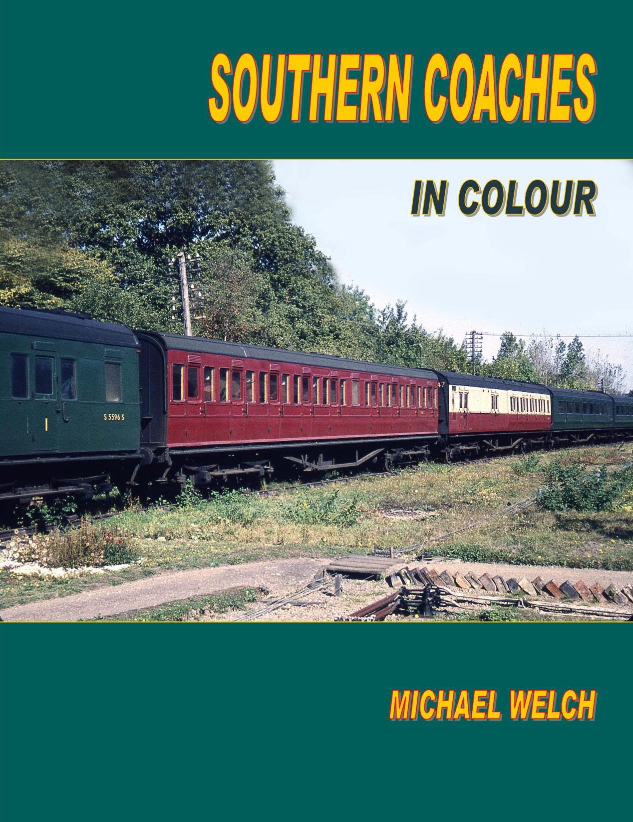 Southern Coaches in Colour: Welch, Michael: 9781906419455: Amazon.com ...