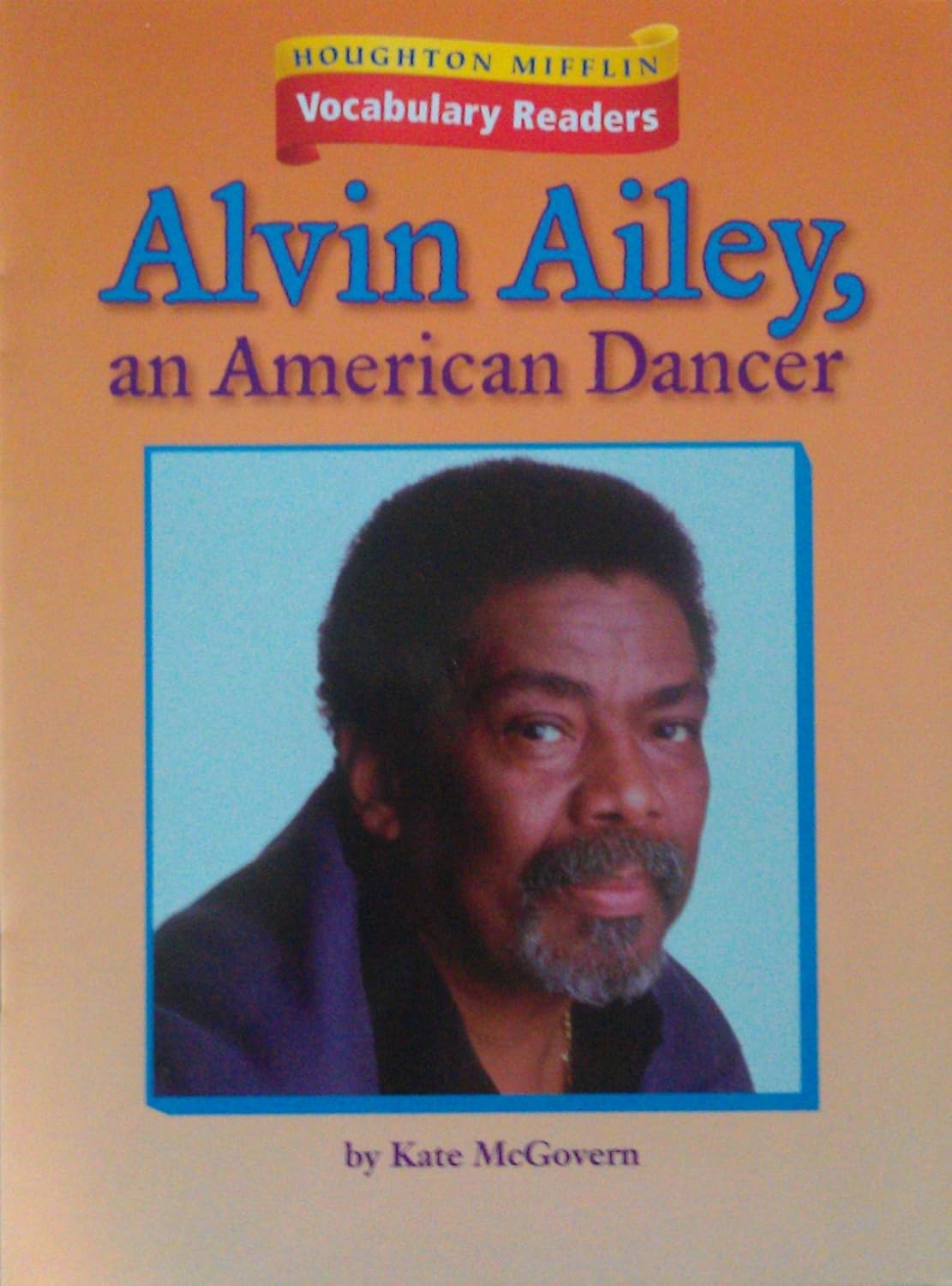 Buy Alvin Ailey, an American Dancer, Level 4 Theme 5.2: Houghton ...