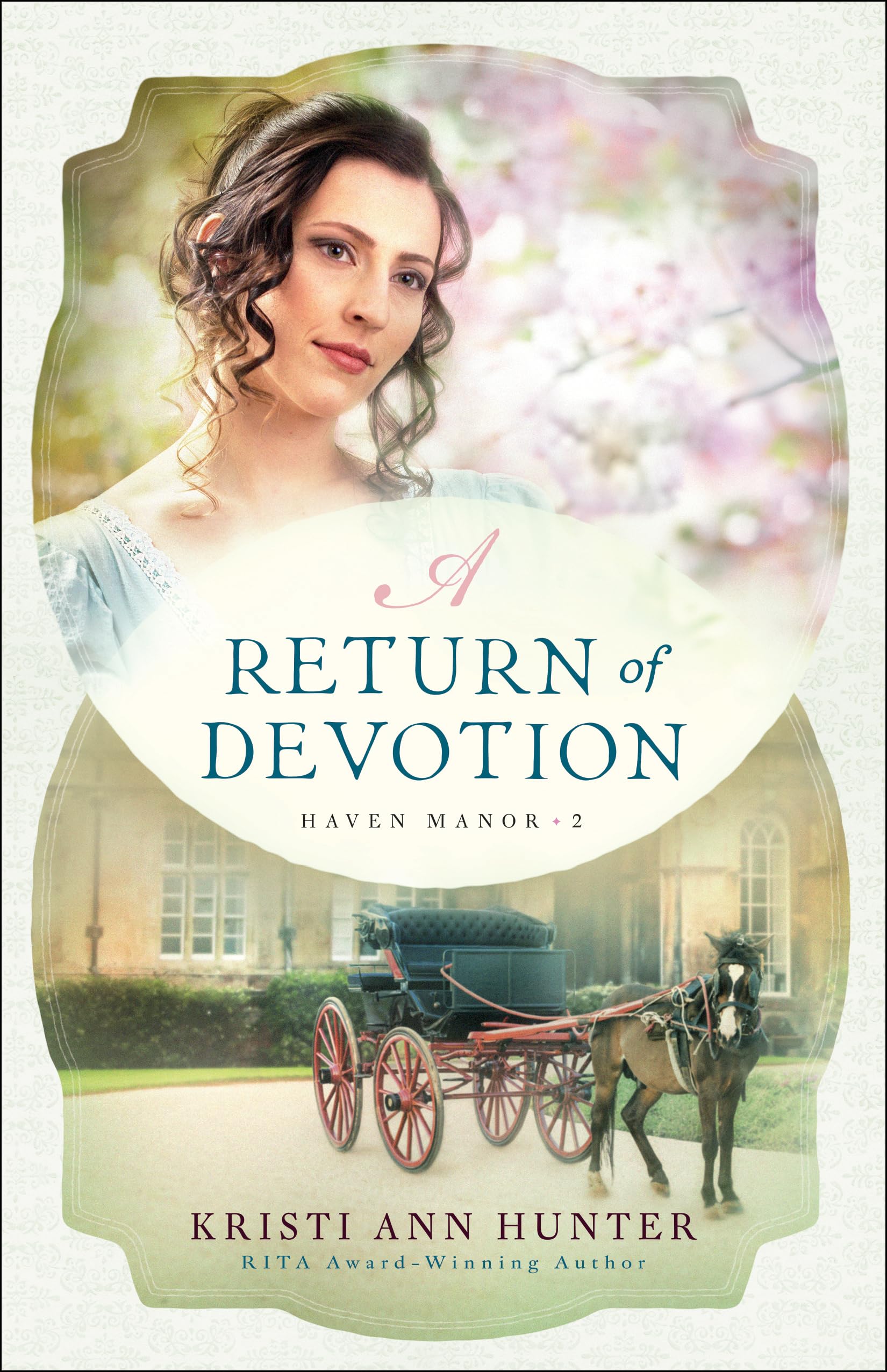 A Return of Devotion (Haven Manor): Kristi Ann Hunter: 9780764230769: Amazon.com: Books