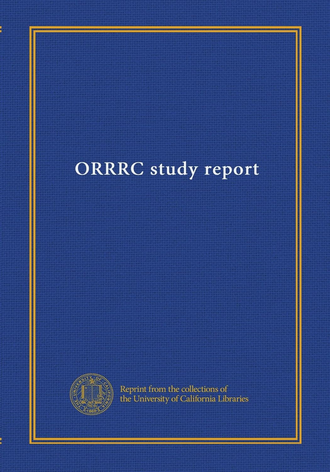 ORRRC study report (no.2): Unknown, .: Amazon.com: Books