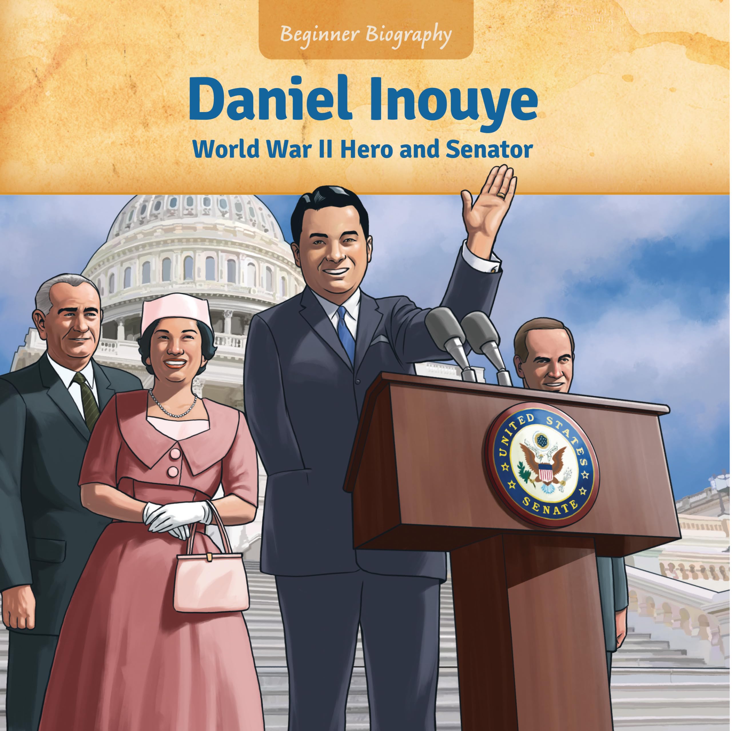 Daniel Inouye: World War II Hero and Senator (Beginner Biography (LOOK ...