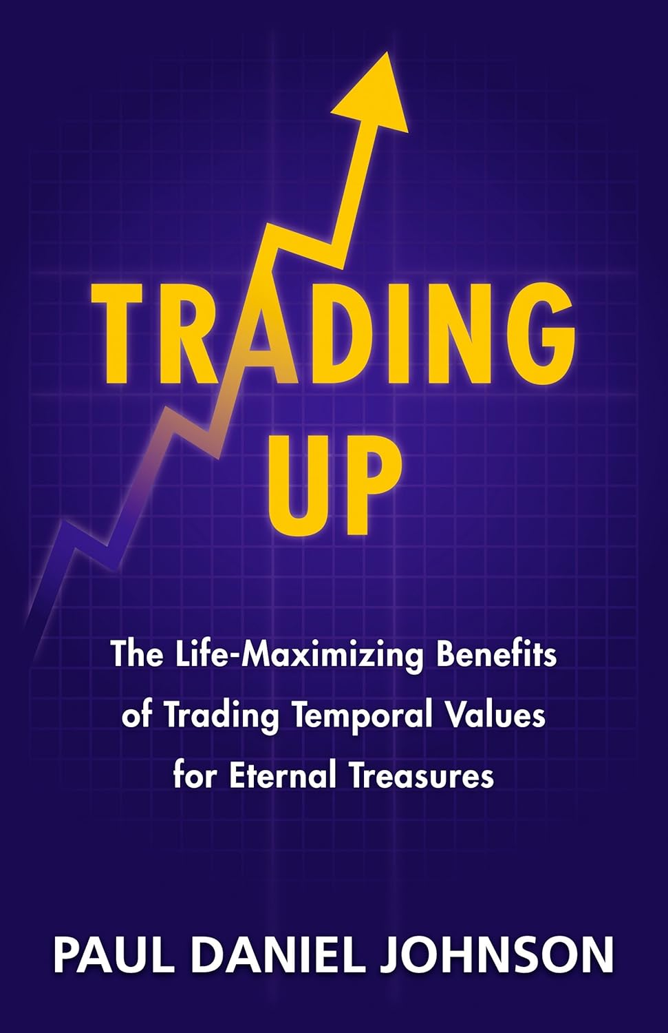Trading Up: The Life-maximizing Benefits of Trading Temporal Values for ...