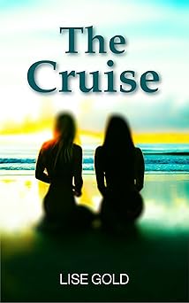 Amazon.com: The Cruise eBook : Gold, Lise: Kindle Store